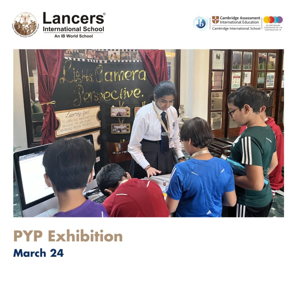 (24th March) PYP Exhibition - Lancers International School